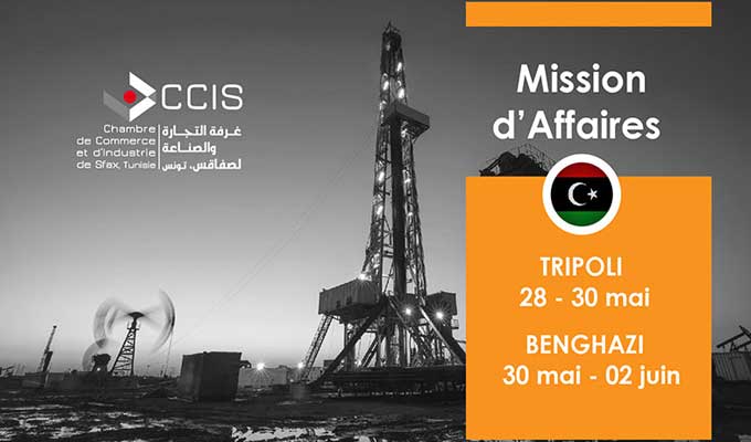 Opportunités : La CCIS conduit une mission d’affaires à Tripoli et Benghazi en Libye ...